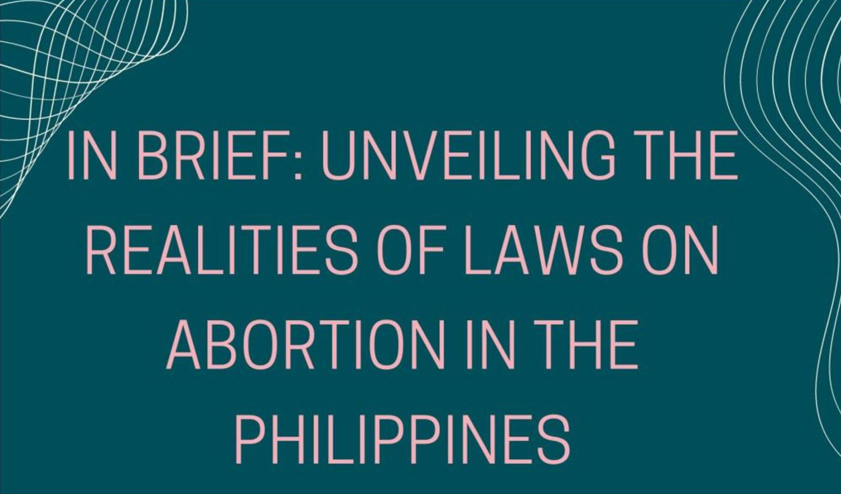 In Brief: Unveiling the Realities of Laws on Abortion in the ...